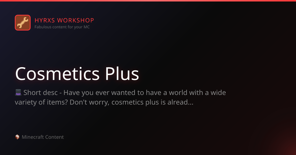 Cosmetics Plus | Hyrxs Workshop